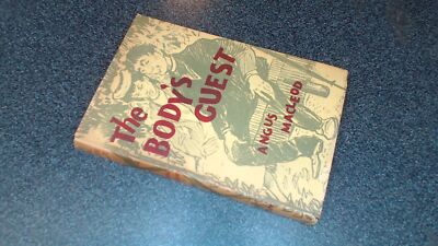 The Bodys Guest, a novel, Angus MacLeod, Dennis Dobson, 1958, Har | eBay