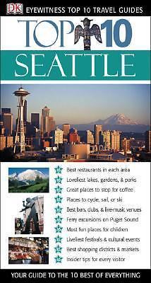 Top 10 Seattle by Eric Amrine and Dorling Kindersley Publishing Staff ...