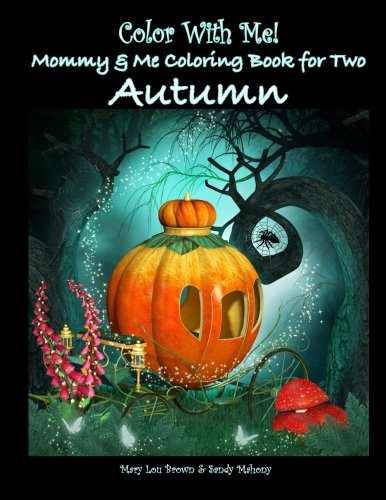 Color with Me! Mommy & Me Coloring Book for Two : Autum - Paperback NEW ...
