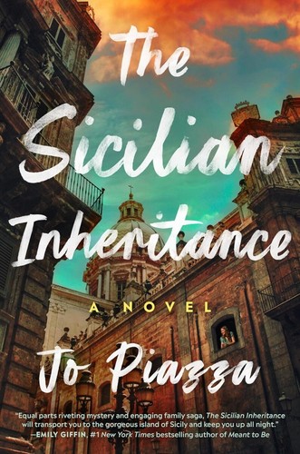 The Sicilian Inheritance: A Novel Hardcover 2024 by Jo Piazza ...