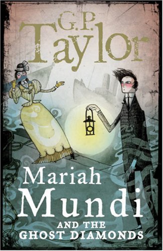 Mariah Mundi and the Ghost Diamonds By G.P. Taylor. 9780571226467 ...