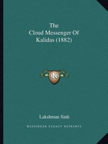 Cloud Messenger of Kalidas by Lakshman Sinh (2010, Trade Paperback) for ...