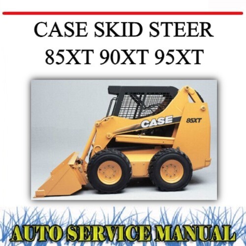 CASE 85XT 90XT 95XT SKID STEER WORKSHOP SERVICE REPAIR, PARTS & OPT ...