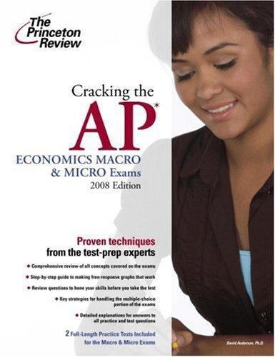 College Test Prep Ser.: Cracking the AP Economics Macro and Micro Exams ...