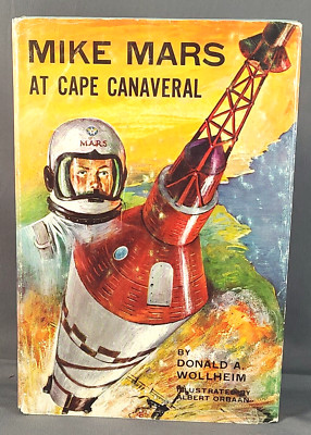 MIKE MARS AT CAPE CANAVERAL Donald A. Wollheim 1961 1st Edition Sci-Fi ...