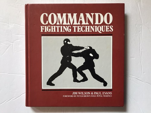 Commando Fighting Techniques 1st. Edition H/C Self Defense Karate ...