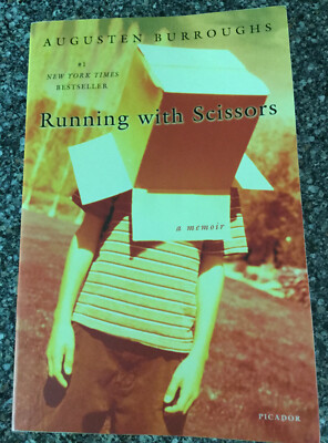 Running with Scissors : A Memoir by Augusten X. Burroughs (2003 ...