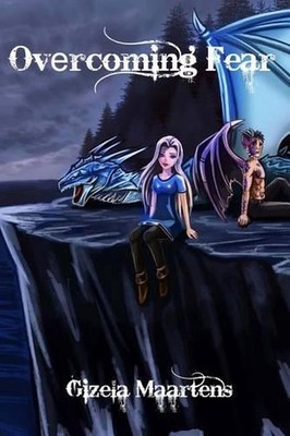 Overcoming Fear: The Second Book in the Fire Within Series by Gizela ...