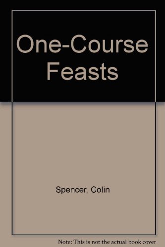 One-Course Feasts By COLIN SPENCER. 9781850290711 | eBay