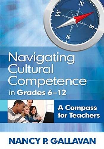 Navigating Cultural Competence in Grades 6-12: A Compass for Teachers ...