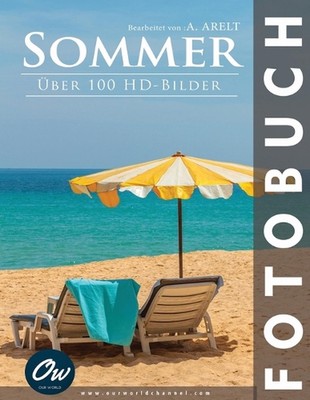 Sommer: Fotobuch - ?ber 100 HD-Bilder by A. Arelt Paperback Book | eBay