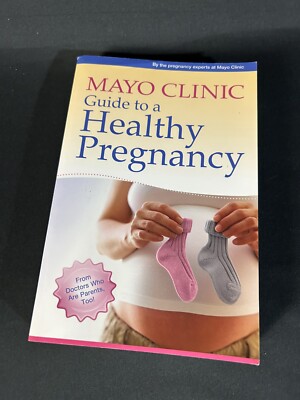 Pregnancy Guide Book - Mayo Clinic Guide to a Healthy Pregnancy ...