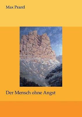 Der Mensch ohne Angst by Max Prantl (Paperback, 2017) for sale online ...