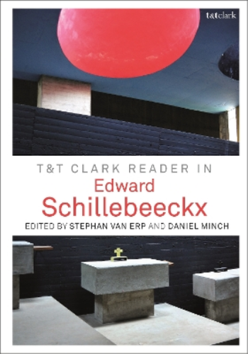 Daniel Minch T&T Clark Reader in Edward Schillebeeckx (Poche ...