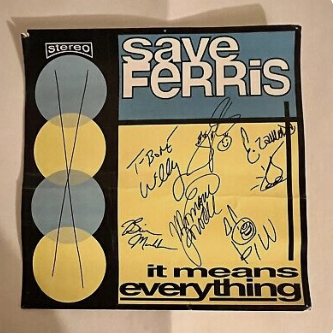 It Means Everything Save Ferris