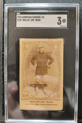 1922 American Caramel E120 BULLET JOE BUSH SGC 3 Three Higher Clean ...