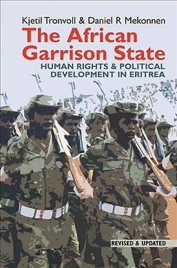 African Garrison State : Human Rights & Political Development in ...