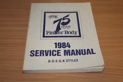 1984 Fisher Body Factory Service Manual Chevrolet OEM B D E G K Styles ...