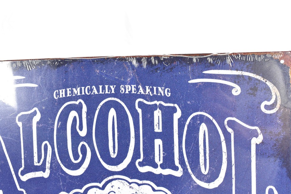 Chemically Speaking Alcohol is a Solution Decorative Metal Tin Sign New ...