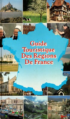 GUIDE TOURISTIQUE DES REGIONS DE FRANCE (Ed. FRANCE LOISIRS) | eBay