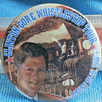 1996 Clinton & Gore Whistlestop Tour campaign button-Scarce | eBay