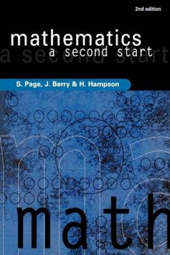 Mathematics - a Second Start by S Page [Paperback] NEUF 9781898563044 ...