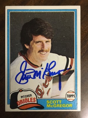 Scott McGregor 1981 TOPPS AUTOGRAPHED SIGNED AUTO BASEBALL CARD 65 ...