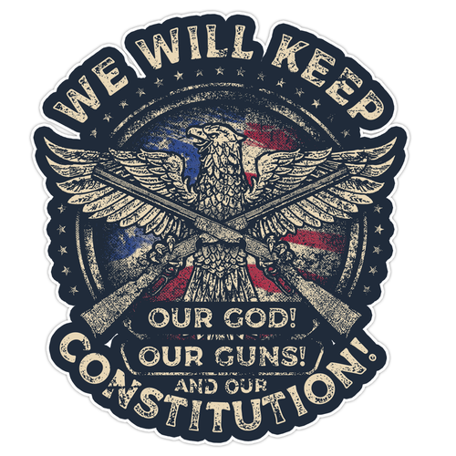 We Will Keep Our God Our Guns and Our Constitution Bumper Sticker Decal ...