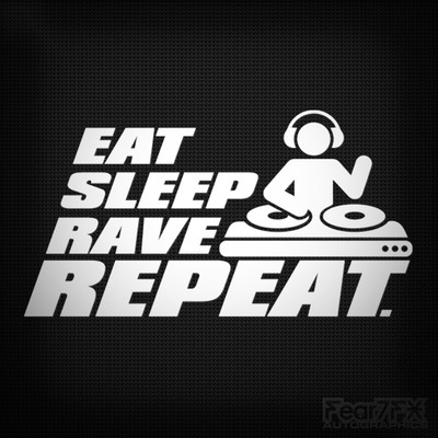 Eat Sleep Rave Repeat Decal Sticker For Car Van Window Bumper Music DJ ...