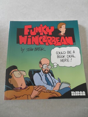 FUNKY WINKERBEAN: COULD BE A BOOK DEAL HERE by TOM BATIUK, NBM, TPB ...