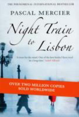 Night Train to Lisbon by Pascal Mercier. 9781843547129 for sale online ...