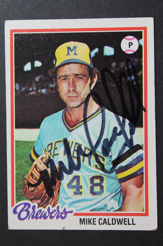 Mike Caldwell Milwaukee Brewers Autographed Signed 1978 Topps #21 ...