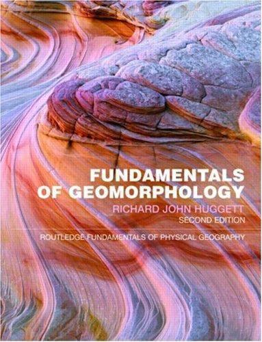 Routledge Fundamentals of Physical Geography Ser.: Fundamentals of Geomorphology by Huggett ...