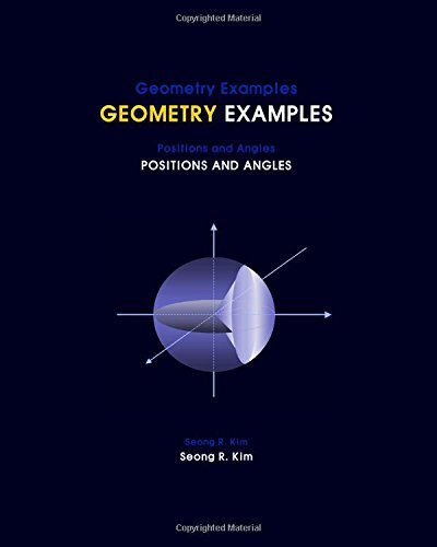 Geometry Examples Positions and Angles, Kim 9781461174288 Fast Free ...