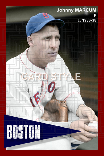 Johnny Marcum - c. 1936-38 Boston Red Sox - choose a style - colorized ...