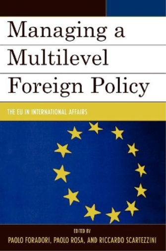 Ana Cristina Costea Managing a Multilevel Foreign Policy (Paperback ...
