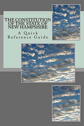 The Constitution of the State of New Hampshire: A Quick Reference Guide ...
