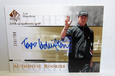 Todd Hamilton 2005 UD SP Authentic Authentic Rookies Autograph#289/799 ...