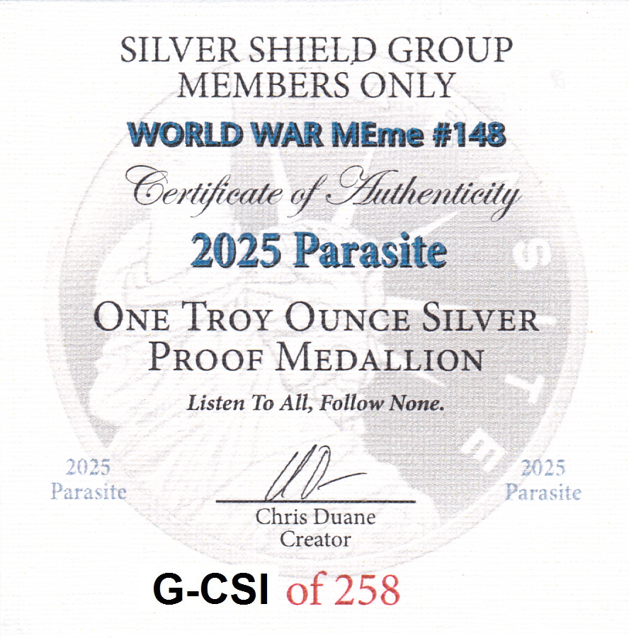 2025 1 oz Proof Parasite - WORLD WAR MEme #148 - COA 53 - SILVER SHIELD ...