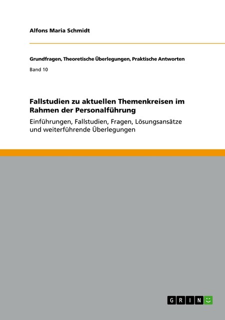 Fallstudien zu Aktuellen Themenkreisen im Rahmen der Personalführung ...