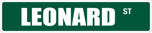*Aluminum* Leonard St 4" x 18" Metal Novelty Street Sign SS 2316 | eBay