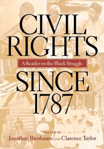 Jonathan Birnbaum Civil Rights Since 1787 (Poche) 9780814782491 | eBay