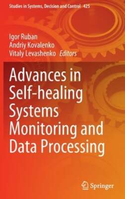 Advances in Self-healing Systems Monitoring and Data Processing by Igor Ruban 9783030965457| eBay