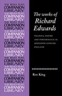 The Works of Richard Edwards: Politics, Poetry and Performance in ...