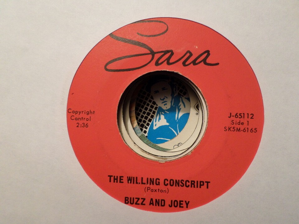 CUCA/SARA 45 RECORD/BUZZ AND JOEY/BULLGINE RUN/THE WILLING CONSCRIPT ...