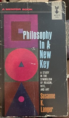 Philosophy In A New Key Symbolism Susan K. Langer 12th Printing 1962 ...
