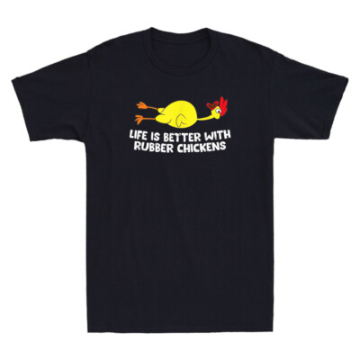 Life Is Better With Rubber Chickens Funny Rubber Chicken Meme Retro ...