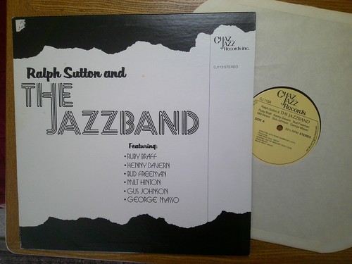 CHAZ JAZZ LP RECORD CJ 113/RALPH SUTTON/THE JAZZ BAND/RUBY BRAFF,K DAVERN/ EX+ | eBay