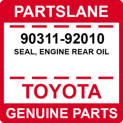 90311-92010 Toyota OEM Genuine SEAL, ENGINE REAR OIL | eBay