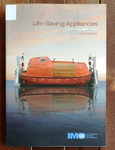 Life-Saving Appliances : Including LSA Code by International Maritime ...